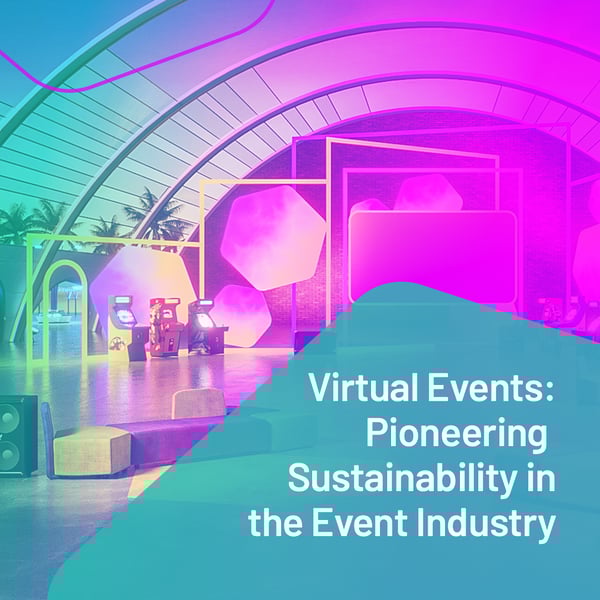 Benefits of Virtual Events of 2023