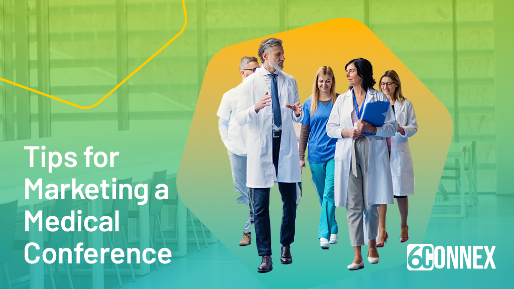 13 Tips for Promoting Your Next Medical Conference