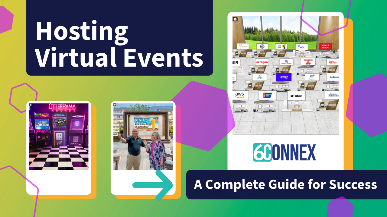 Hosting Virtual Event: A Complete Guide | 6Connex Virtual Venues